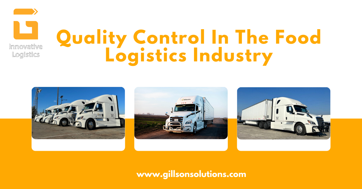 Quality Control In The Food Logistics Industry - Gilson Solutions